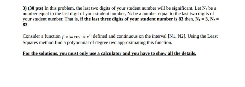 Solved 3) (30 pts) In this problem, the last two digits of | Chegg.com