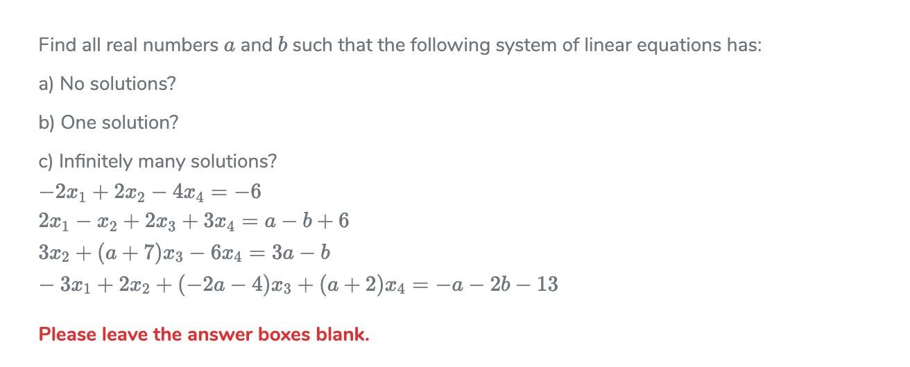 Solved Find all real numbers a and b such that the following | Chegg.com