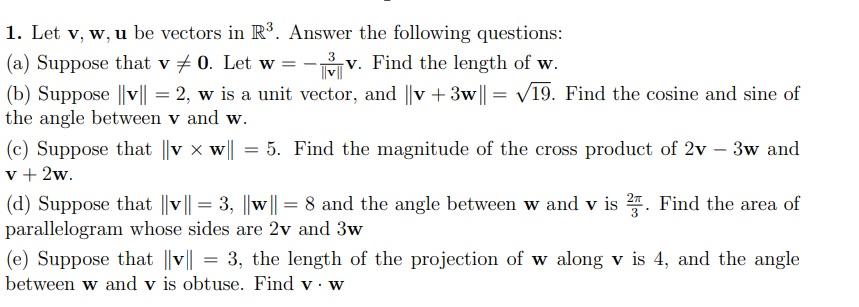 Solved 1. Let v,w,u be vectors in R3. Answer the following | Chegg.com