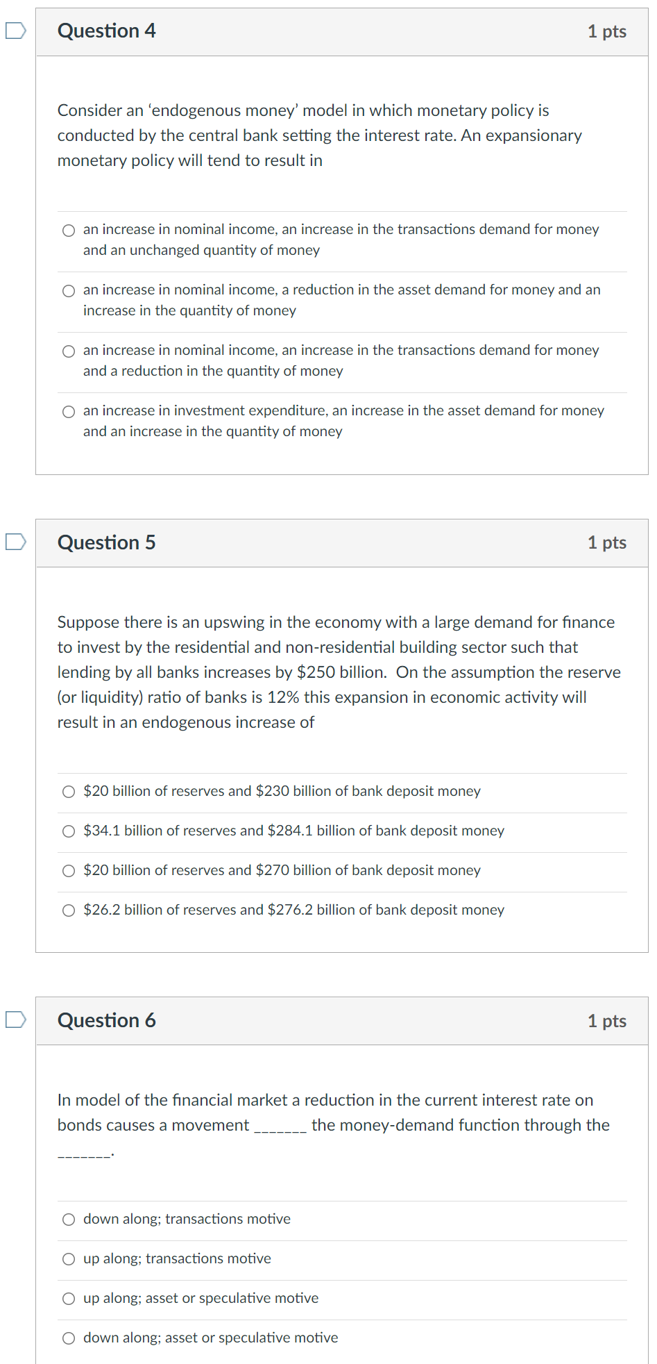 Solved Question 4 1 pts Consider an ‘endogenous money' model | Chegg.com