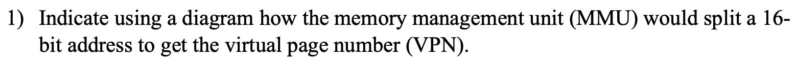 Solved c) A virtual memory system uses 16-bit virtual | Chegg.com
