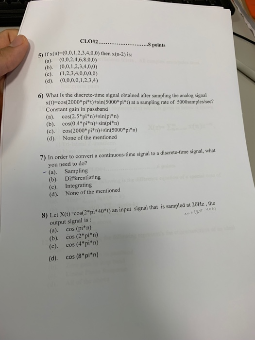 Solved CLO#2 8 points 5) If x(n)-(0,0,1,2,3,4,0,0) then | Chegg.com