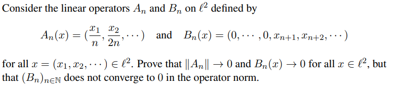 Solved Consider the linear operators An and Bn on ℓ2 defined | Chegg.com