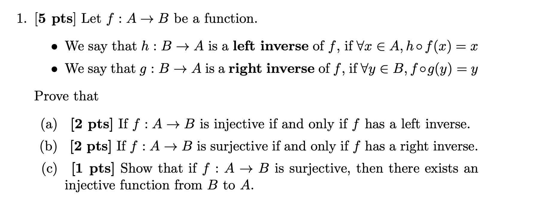 Solved [5 pts] Let f:A→B be a function. - We say that h:B→A | Chegg.com