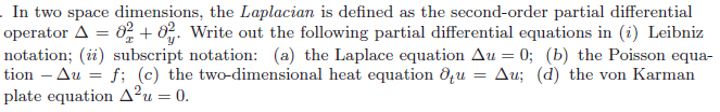 Solved In two space dimensions, the Laplacian is defined as | Chegg.com
