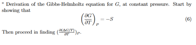 Solved • Derivation of the Gibbs-Helmholtz equation for G, | Chegg.com