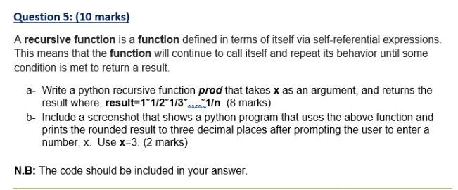 Solved Question 5: (10 marks) A recursive function is a | Chegg.com