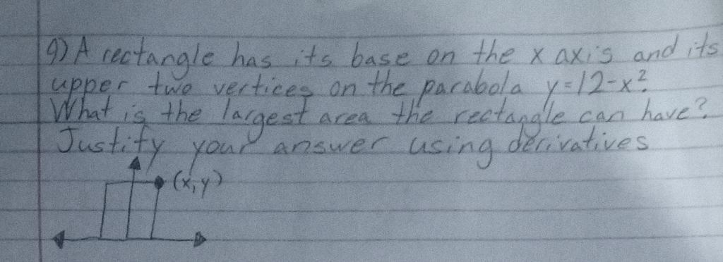Solved 9) A rectangle has its base on the x axis and its | Chegg.com