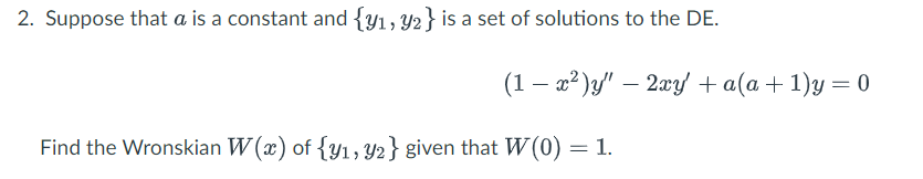 Solved 2. Suppose that a is a constant and {y1,y2} is a set | Chegg.com