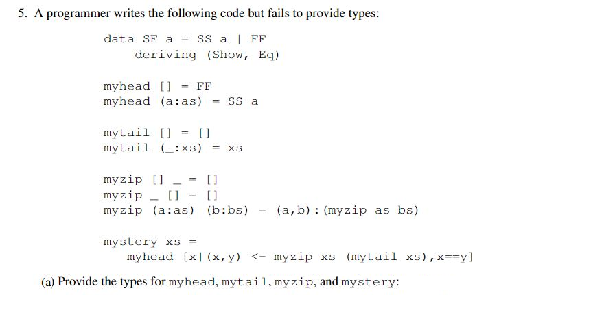 Regarding following Haskell code, Find Type for | Chegg.com