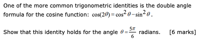 Solved One of the more common trigonometric identities is | Chegg.com