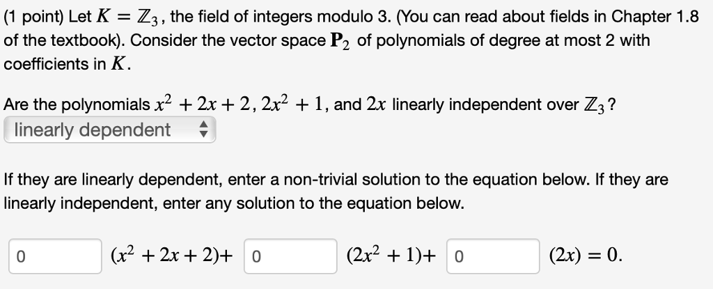 Solved (1 point) Let K Z3, the field of integers modulo 3. | Chegg.com