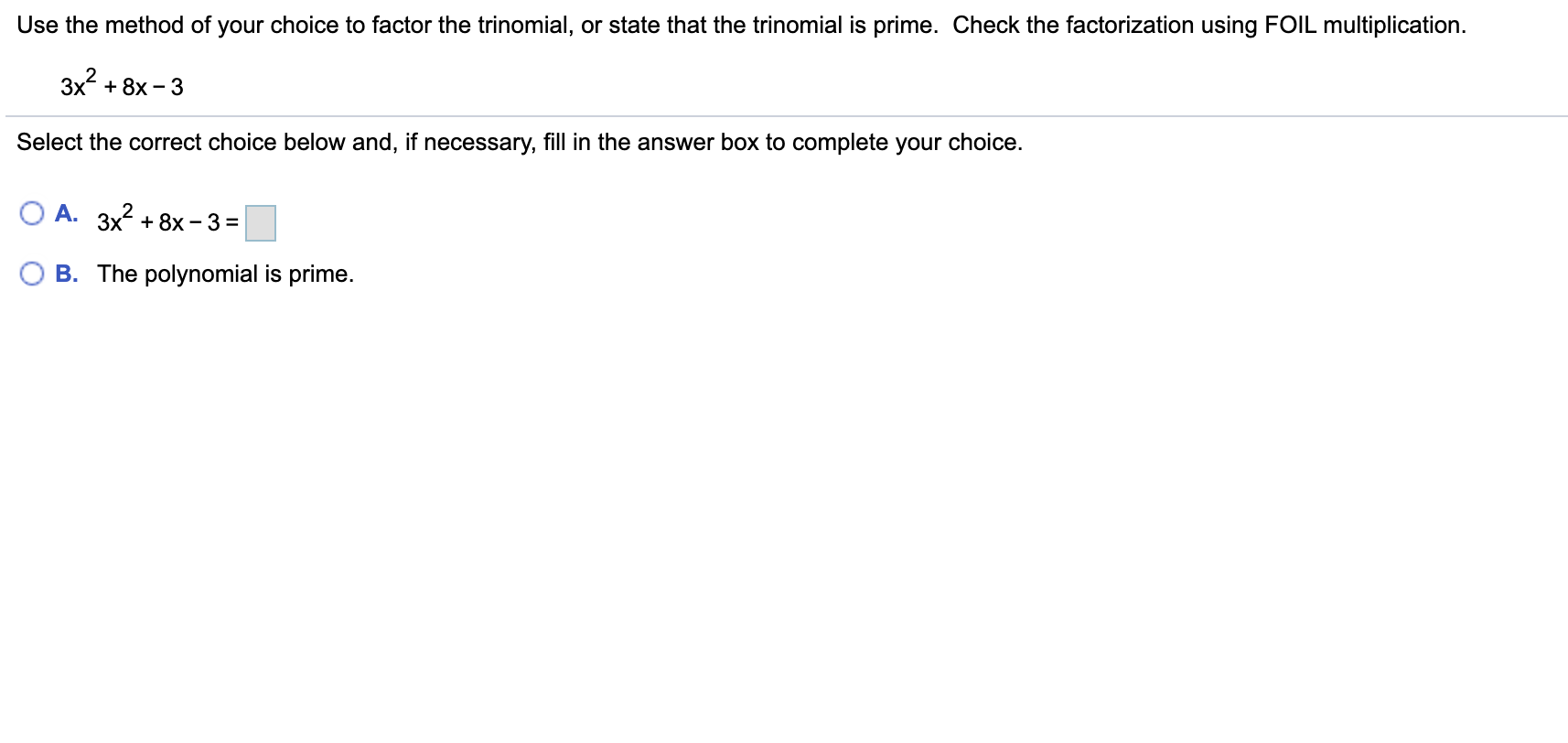 Solved Use the method of your choice to factor the | Chegg.com