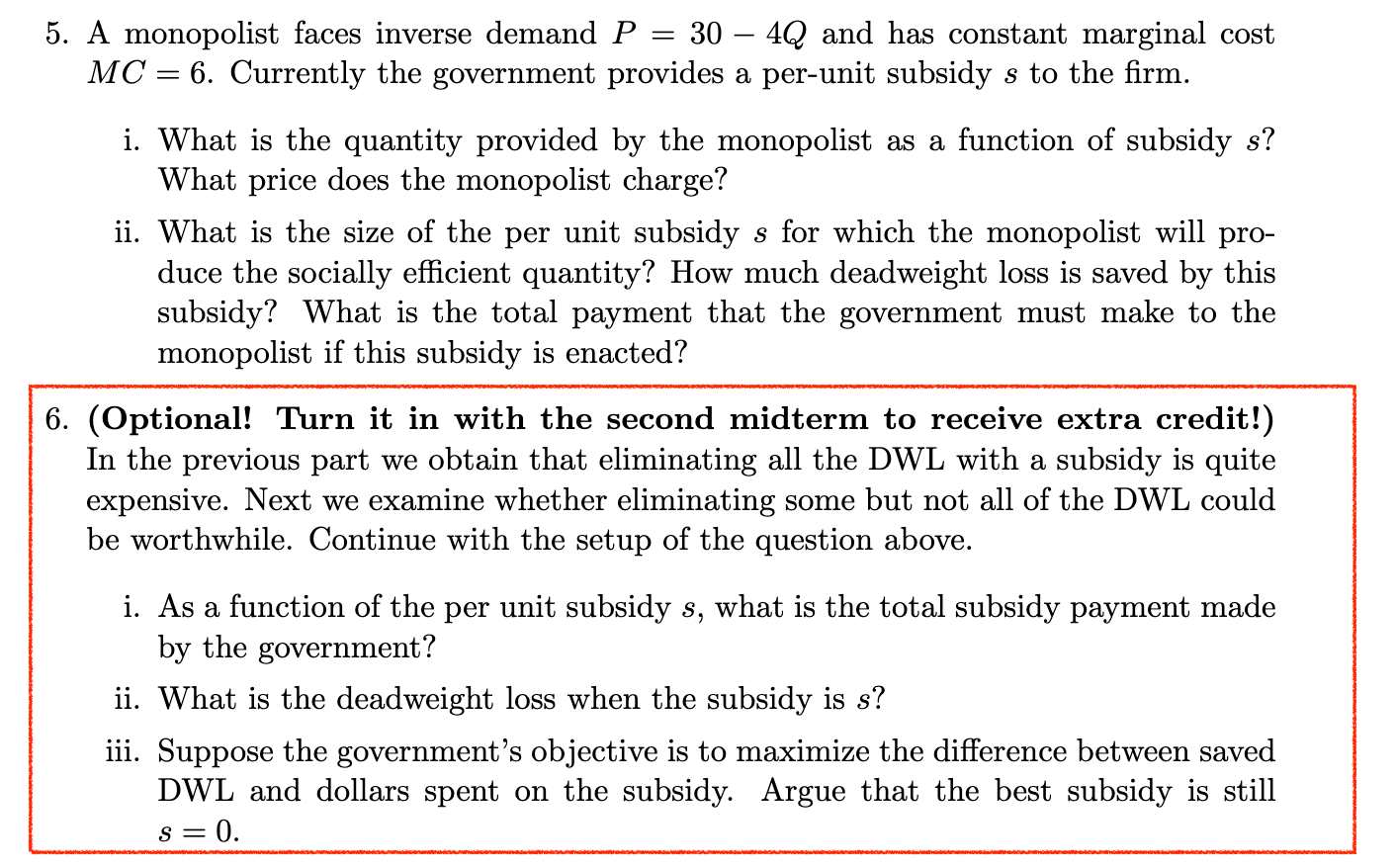 Solved 5. A monopolist faces inverse demand P=30−4Q and has | Chegg.com
