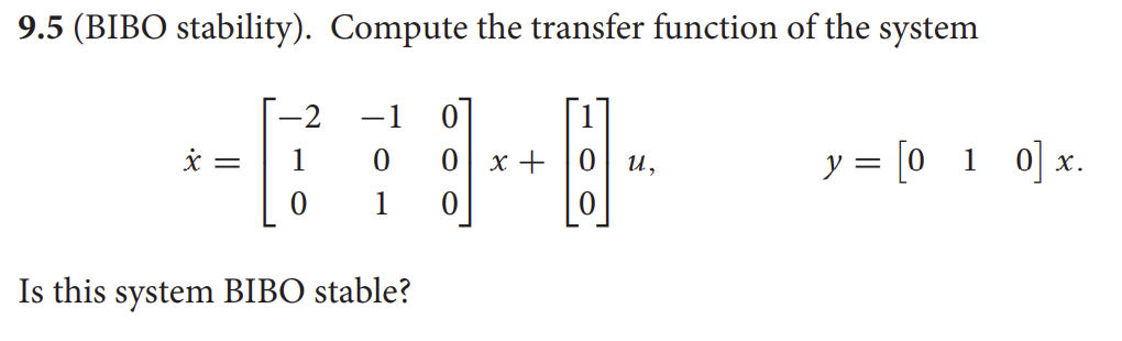 Solved 9.5 (BIBO stability). Compute the transfer function | Chegg.com