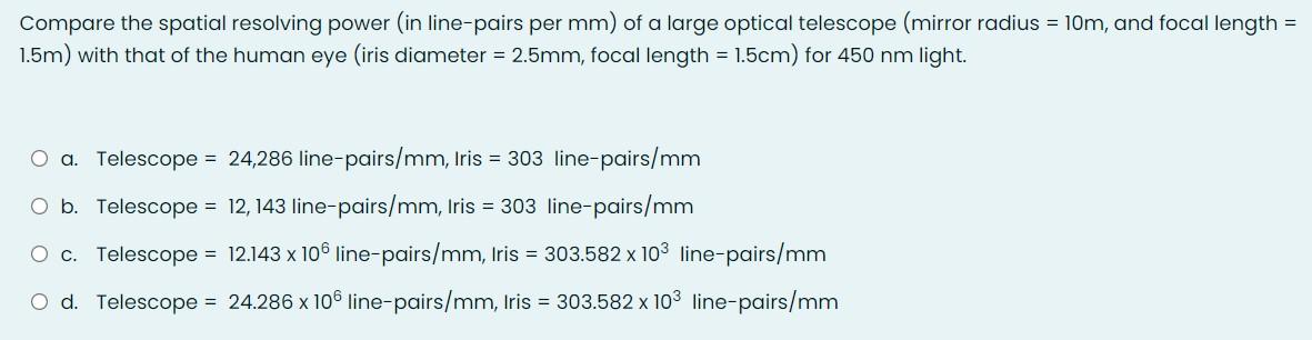 Solved Compare the spatial resolving power (in line-pairs | Chegg.com