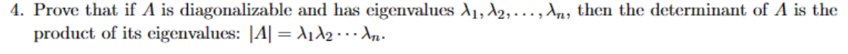 Solved 4. Prove that if Λ is diagonalizable and has | Chegg.com