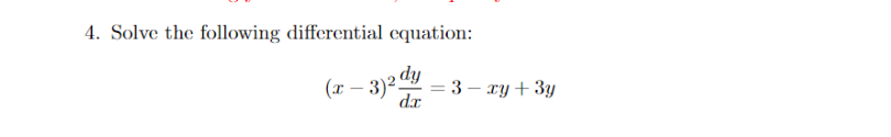 Solved 4. Solve the following differential equation: | Chegg.com