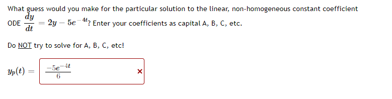 Solved What guess would you make for the particular solution | Chegg.com