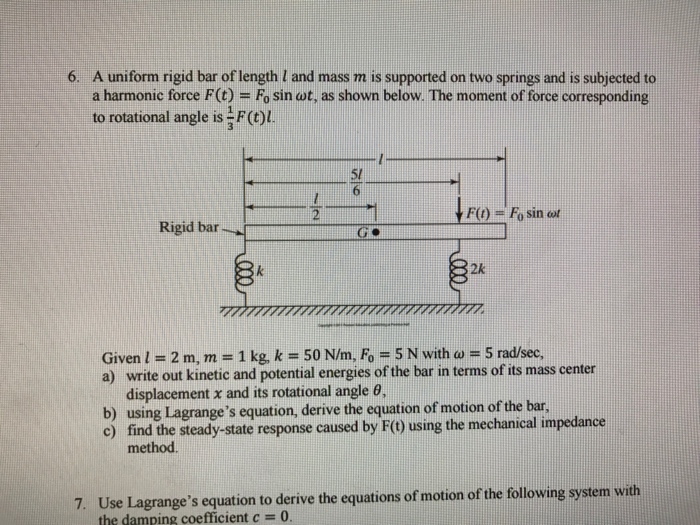 Solved A uniform rigid bar of length l and mass m is | Chegg.com