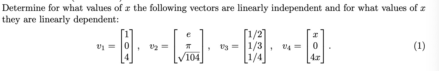 Solved Determine for what values of x the following vectors | Chegg.com