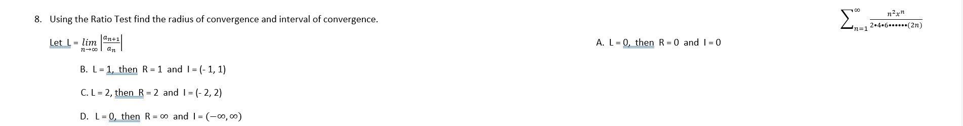 Solved n2n 8. Using the Ratio Test find the radius of | Chegg.com