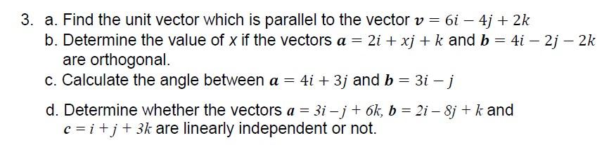 Solved = 3. a. Find the unit vector which is parallel to the | Chegg.com