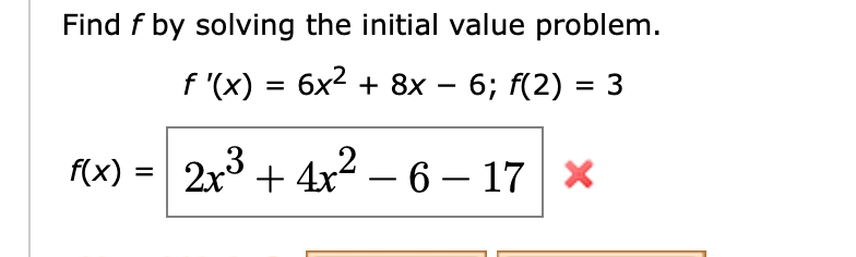 Solved Find f by solving the initial value problem. f'(x) = | Chegg.com
