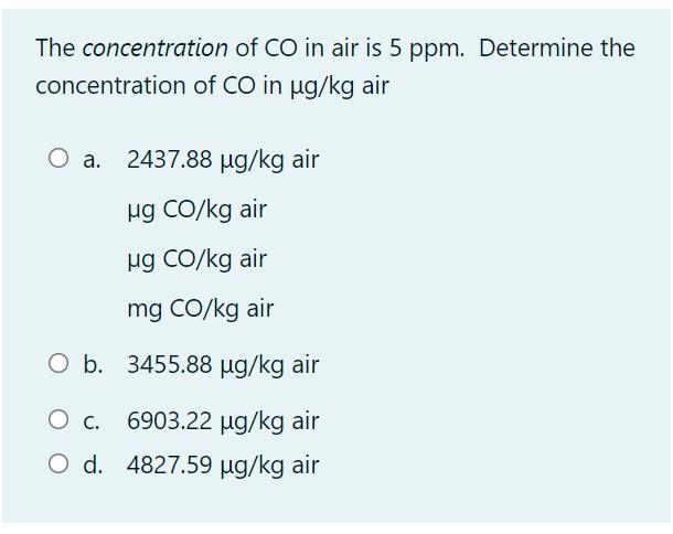 Solved The concentration of CO in air is 5 ppm. Determine | Chegg.com