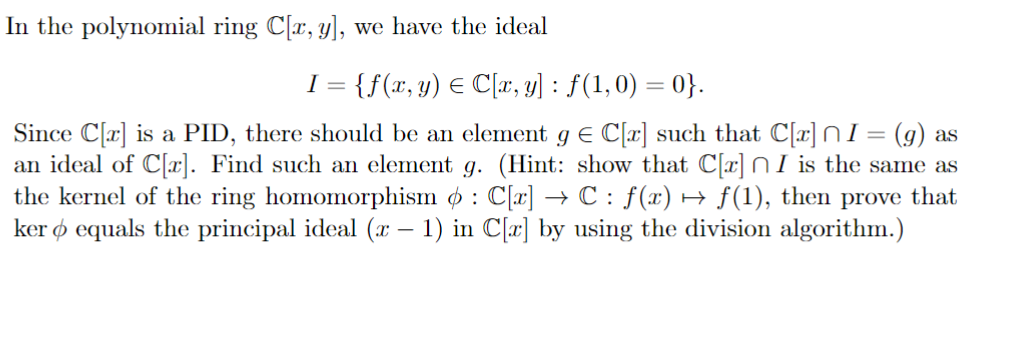 Solved In the polynomial ring C[x,y], we have the ideal | Chegg.com