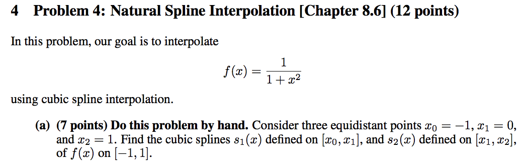 Solved 4 Problem 4: Natural Spline Interpolation (Chapter | Chegg.com