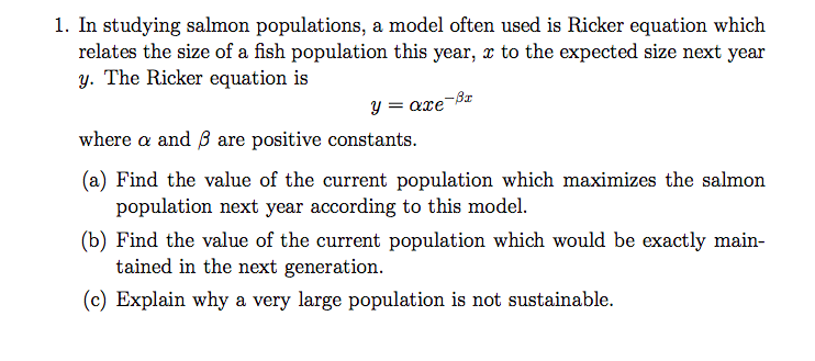 Solved 1. In studying salmon populations, a model often used | Chegg.com