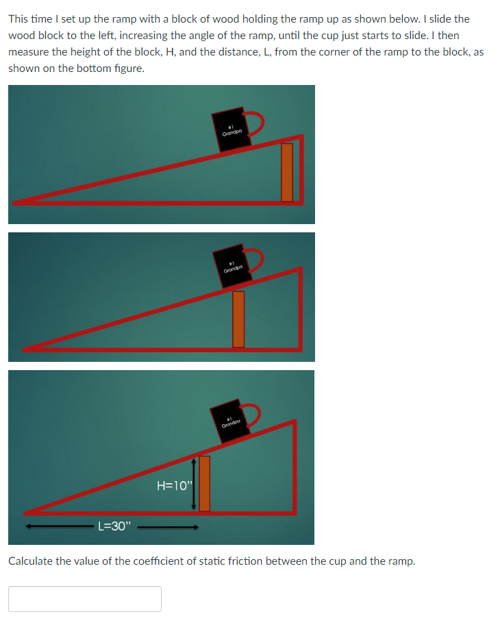 Solved This time I set up the ramp with a block of wood | Chegg.com