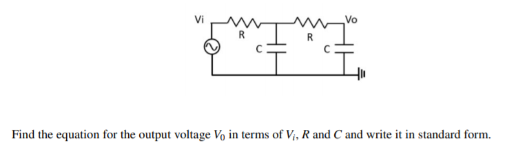 Solved Vi Vo R R C Find the equation for the output voltage | Chegg.com