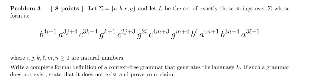 Solved Problem 3[8 points ] Let Σ={a,b,c,g} and let L be the | Chegg.com