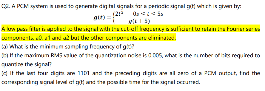 Solved g(t) = {2t? Q2. A PCM system is used to generate | Chegg.com