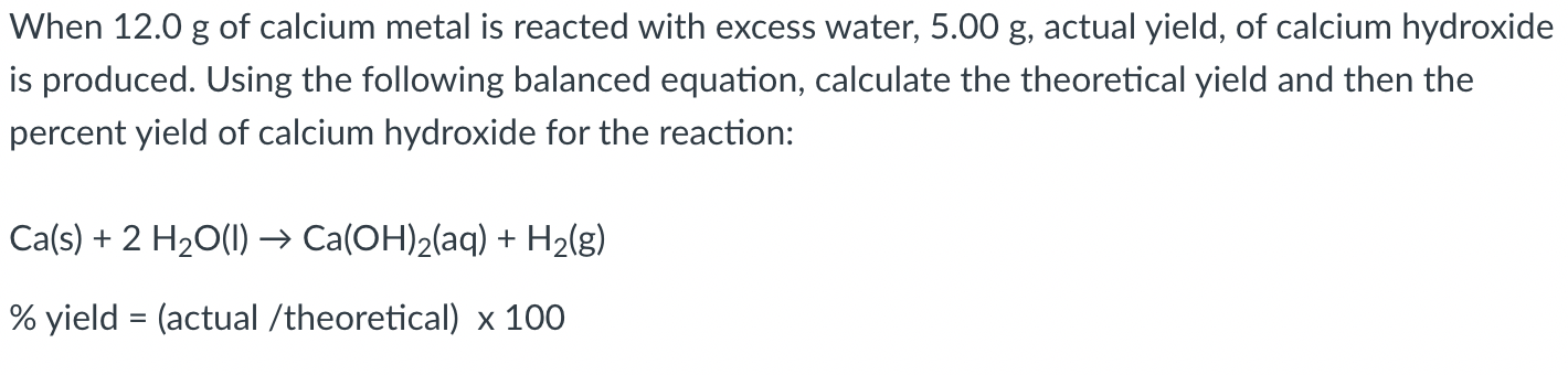 Solved When 12.0 g of calcium metal is reacted with excess | Chegg.com