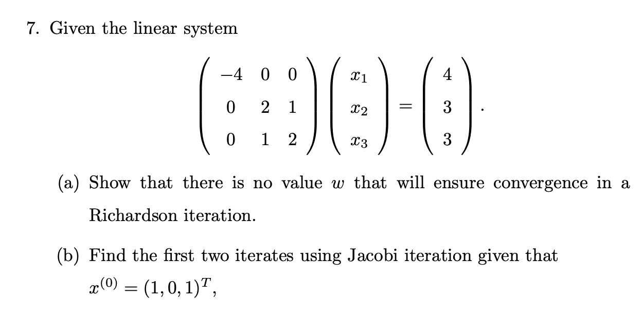 Solved 7. Given the linear system | Chegg.com