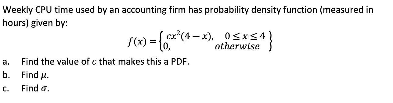 Solved Weekly CPU time used by an accounting firm has | Chegg.com