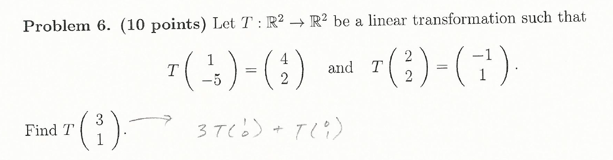Solved Problem 6. (10 points) Let T : R2 -> R2 be a linear | Chegg.com