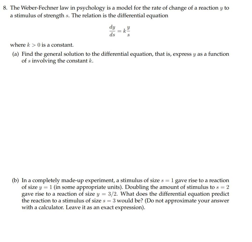 Solved 8. The Weber-Fechner law in psychology is a model for | Chegg.com