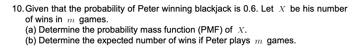 Solved 10. Given that the probability of Peter winning | Chegg.com