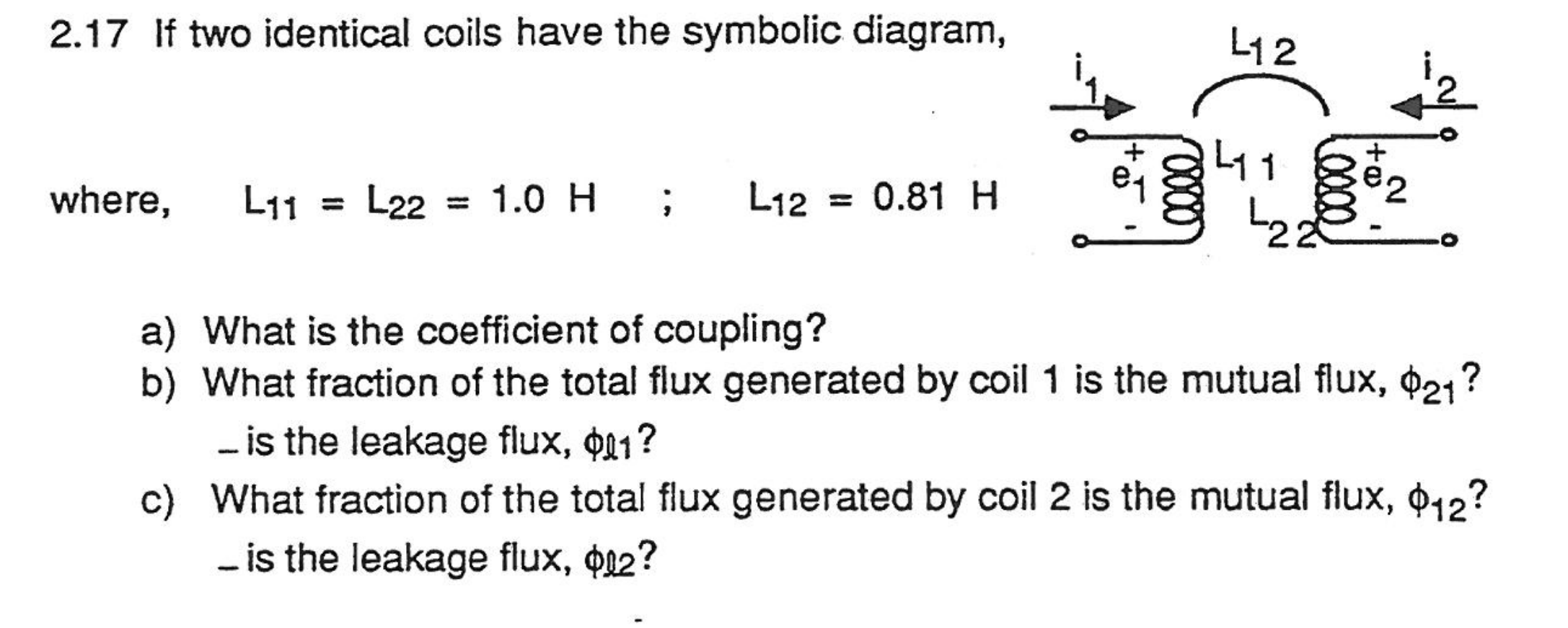 Solved 2.17 If two identical coils have the symbolic | Chegg.com