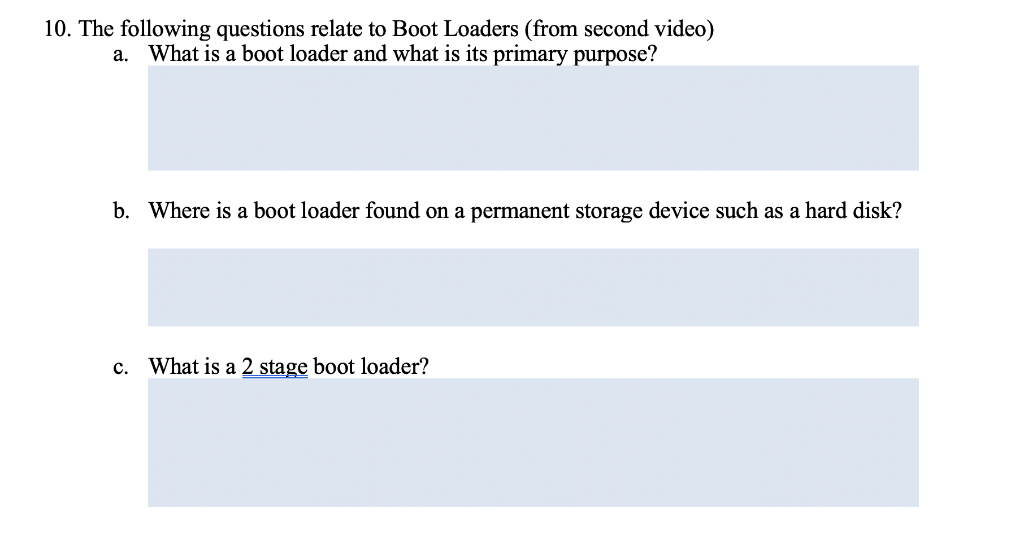 Solved 10. The following questions relate to Boot Loaders | Chegg.com