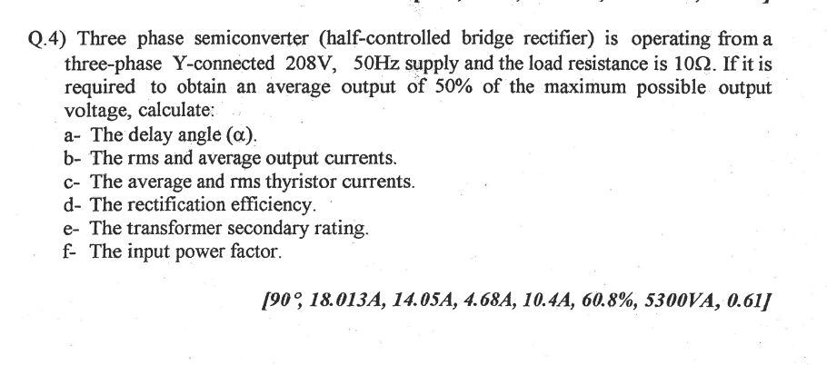 Solved Q.4) ﻿Three phase semiconverter (half-controlled | Chegg.com