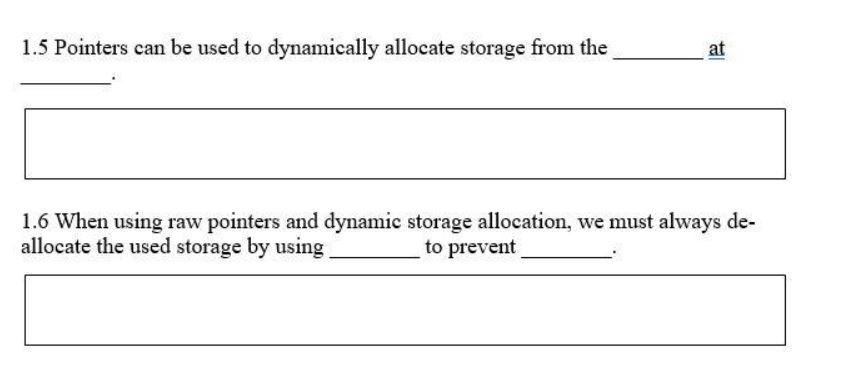 Solved 1.5 Pointers can be used to dynamically allocate | Chegg.com