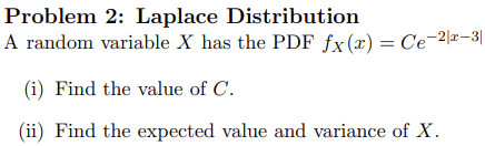 Solved Problem 2: Laplace Distribution A random variable X | Chegg.com