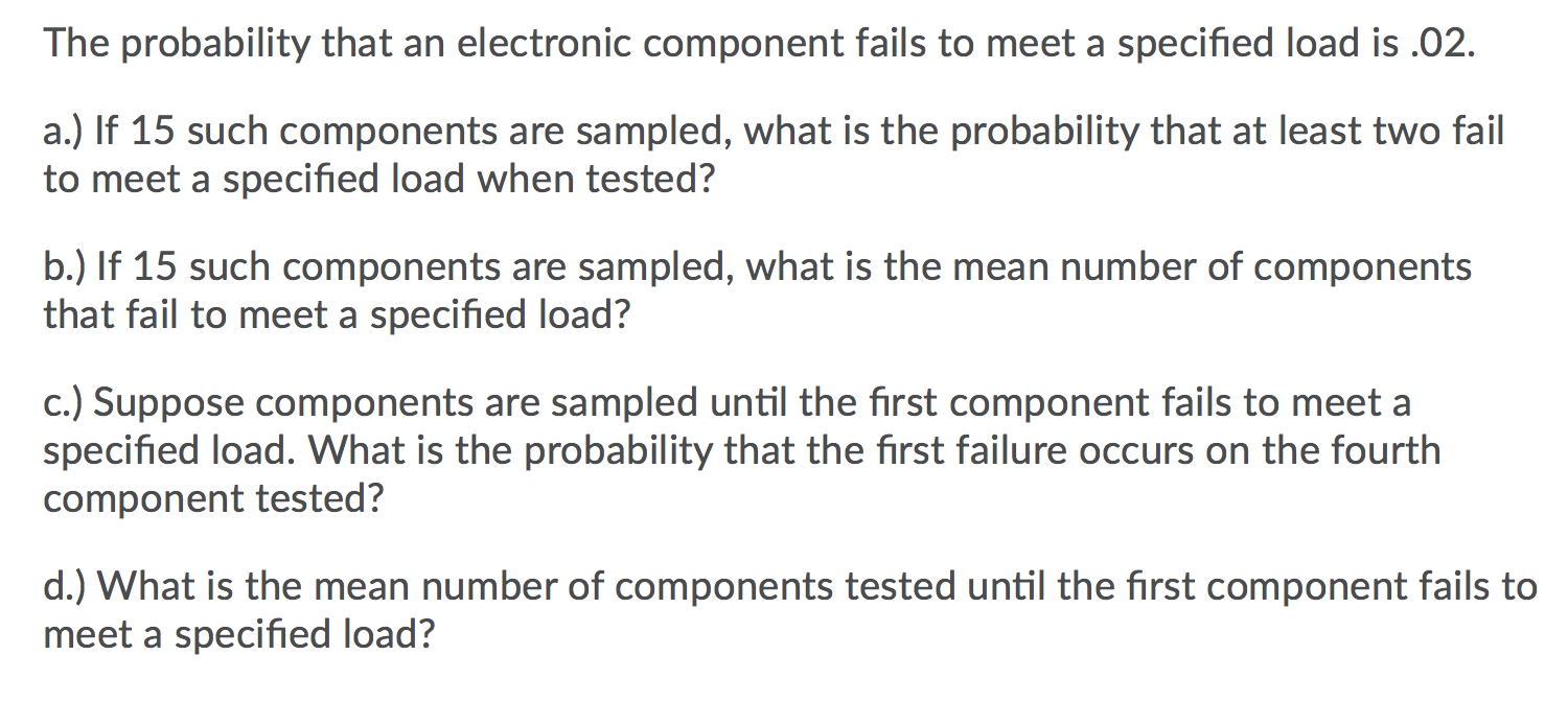 Solved The probability that an electronic component fails to | Chegg.com