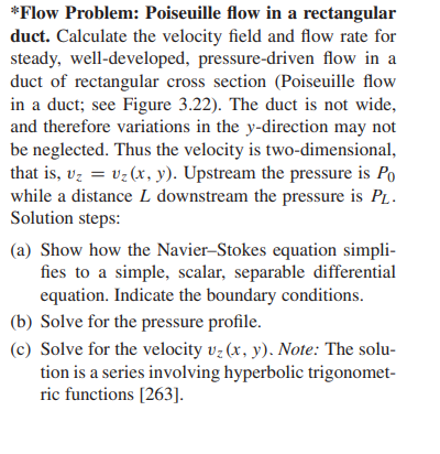 Solved ∗ Flow Problem: Poiseuille flow in a rectangular | Chegg.com