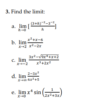 Solved 3. Find the limit: a. limh→0[h(3+h)−2−3−2] b. | Chegg.com